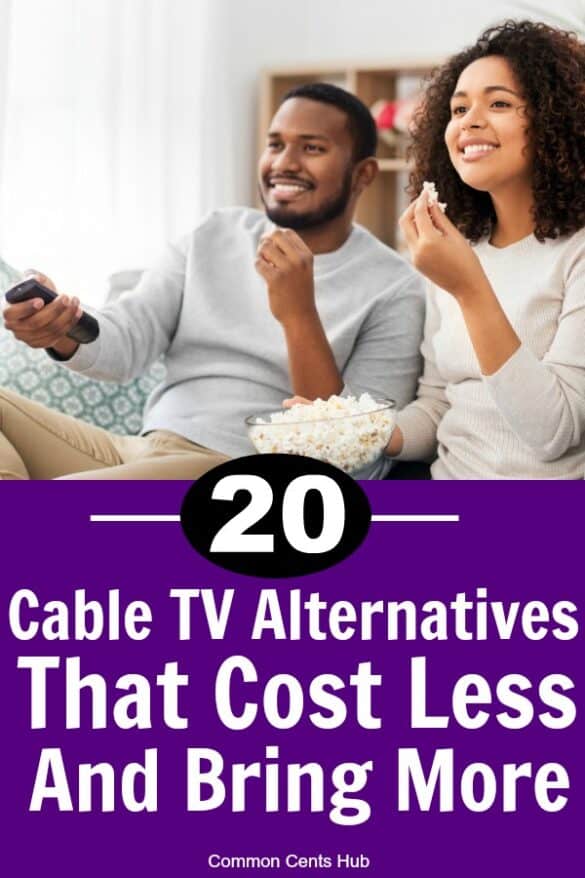 20 Cable TV Alternatives: Watch TV Without Cable & Save Money